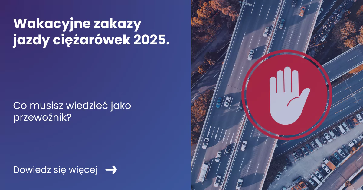 Wakacyjne zakazy jazdy 2025 « Tachospeed